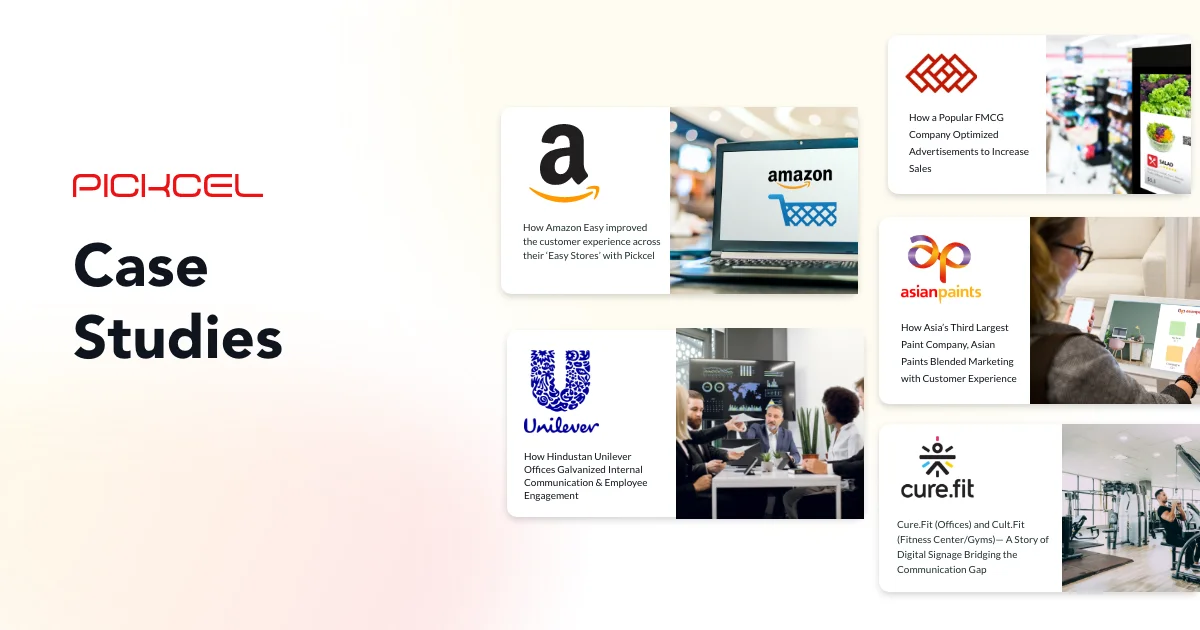 Digital Signage Case Studies | Pickcel