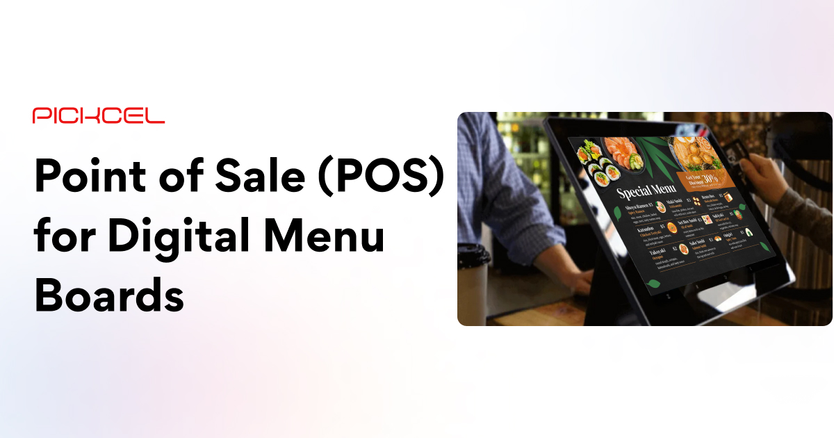 Point of Sale (POS) for Digital Menu Boards