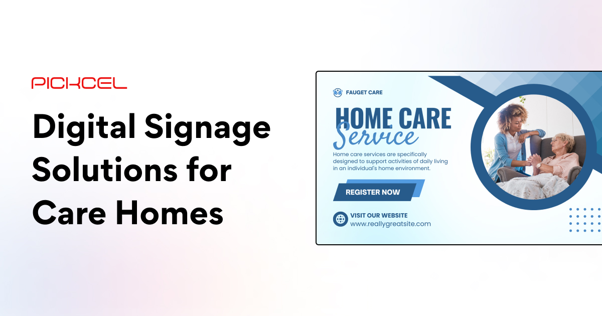 Top 9 Ideas for Care Home Digital Signage