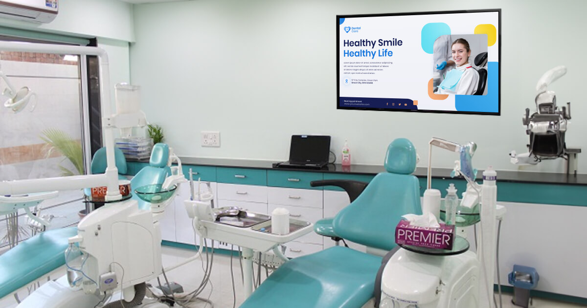 How Dental Digital Signage is Driving a Stellar Experience