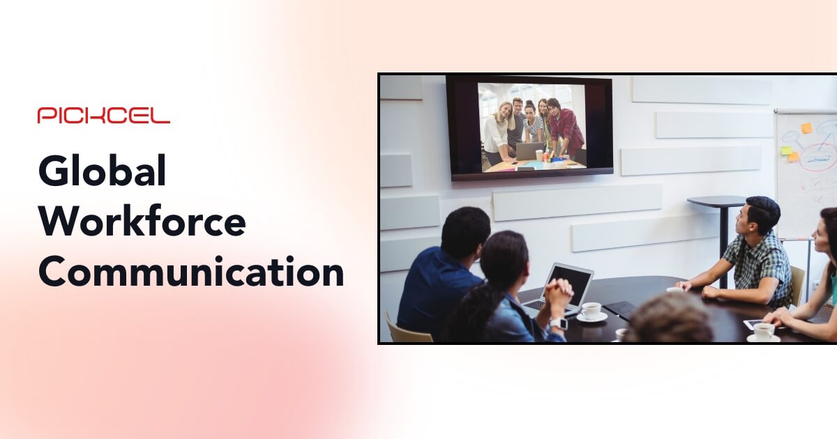 Redefining Digital Signage for Internal Communication Globally