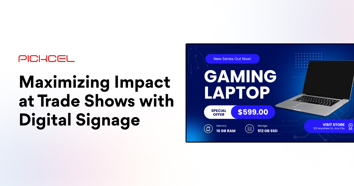 Maximize Trade Shows Impact with Our Digital Signage Strategies