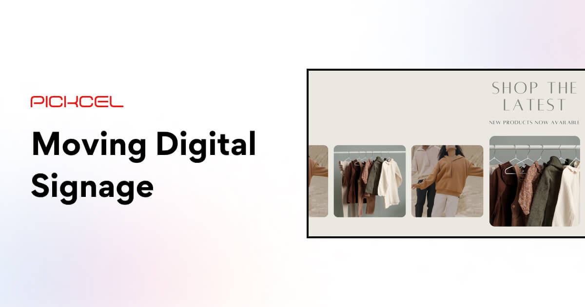 Why Choose Digital Moving Signage Over Traditional Signs